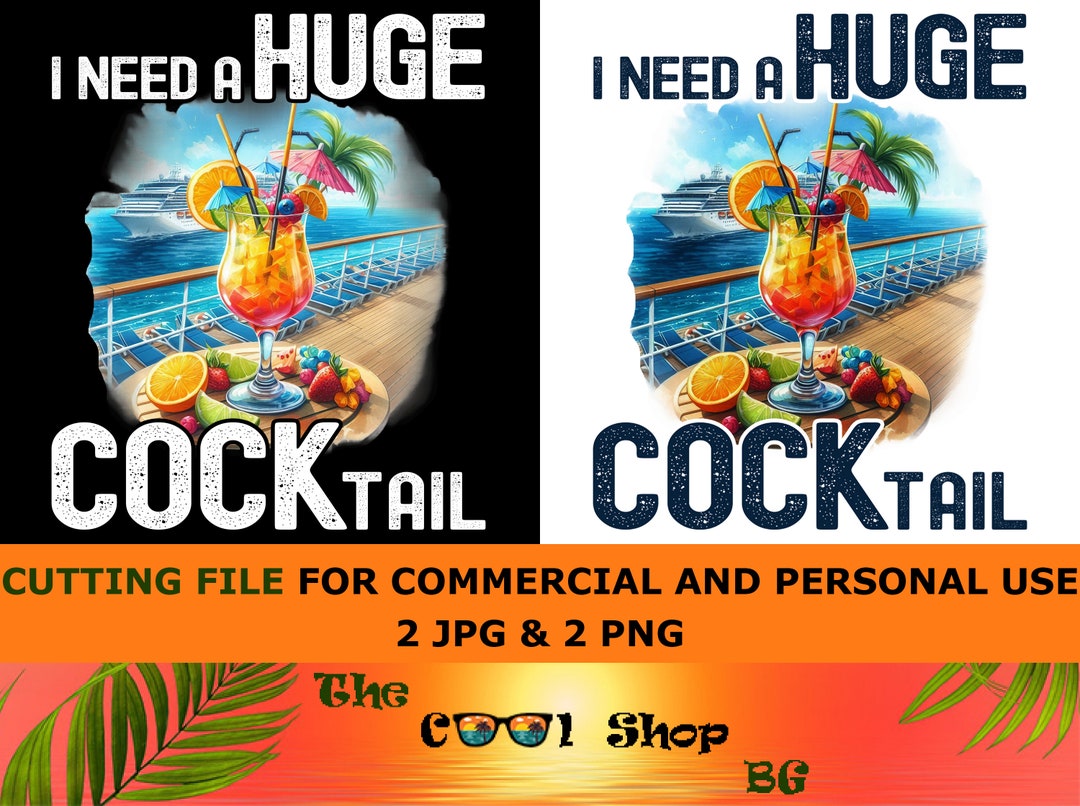 I Need A Huge Cocktail Png, Alcohol Png, Jokes, Funny, Alcohol, T-shirt ...
