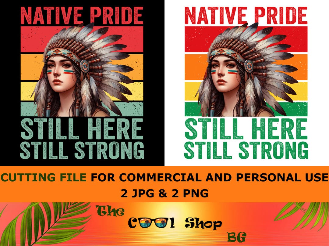 Native Pride Still Here Still Strong Png, Native Pride Png, Indian ...