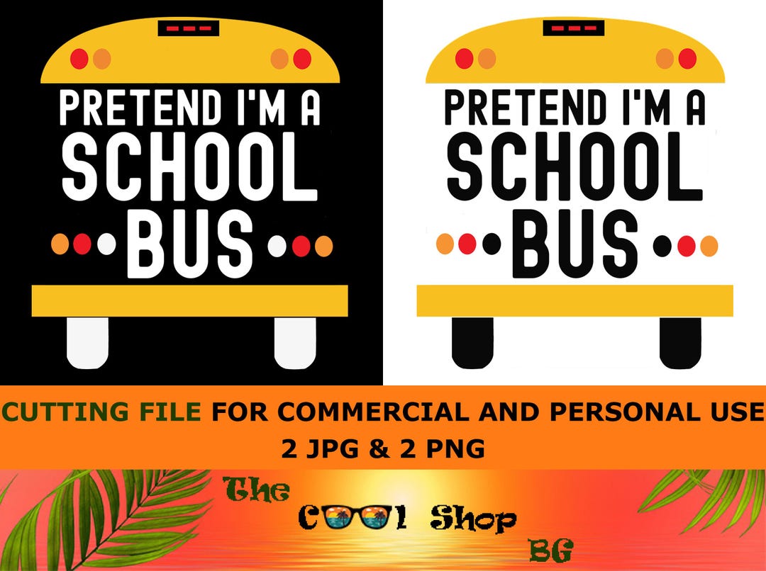 Pretend I'm A School Bus Png, School Bus Drivers, Funny, Lazy, Men's ...