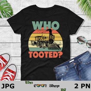 Who Tooted Png, Railroad Png, Steam Train Png, Train Png Cut File ...