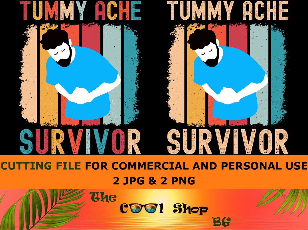 Tummy Ache Survivor Png Tummy Ache Survivor Jpg Tummy Ache - Etsy