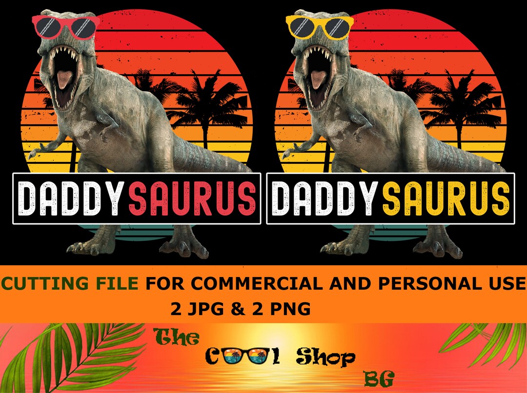 Daddy Saurus Png Dinosaur Dad Png Daddy Shirt Png Papa Png - Etsy