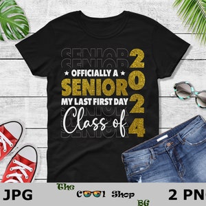 Officially A Senior My Last First Day Png, Last First Day Senior 2024 ...