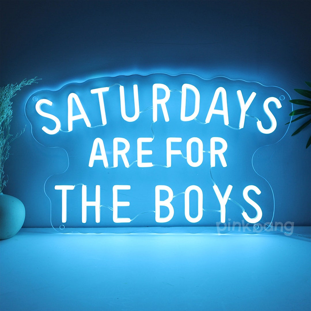 Saturdays Are for the Boys/girls Neon Sign,boy Room Decor,girls Wall ...