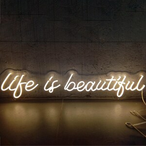 Life is Beautiful LED Neon Wall Art Sign-handcrafted Illumination for a ...