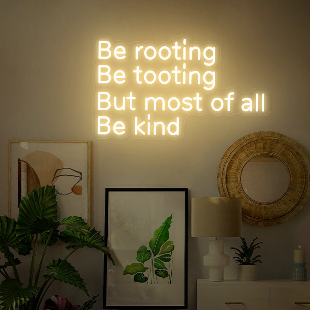 Be Rootin, Be Tootin, but Most of All Be Kind Sign, Inspirational ...
