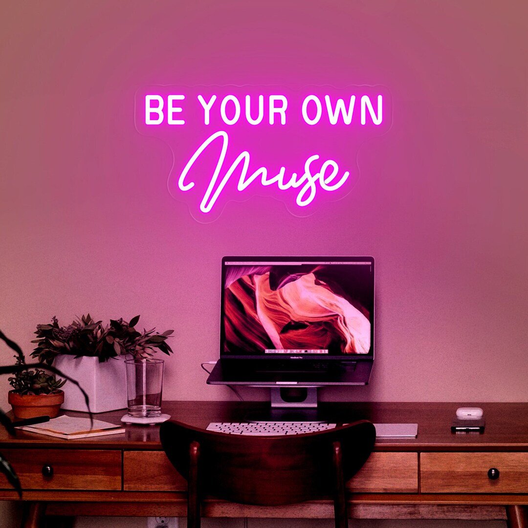 Be Your Own Muse Neon Sign,feminist Wall Art Sign, Bachelorette Party ...