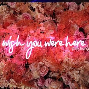 LED Neon Sign "wish You Were Here ",custom Neon Sign Led Lights ,wall ...