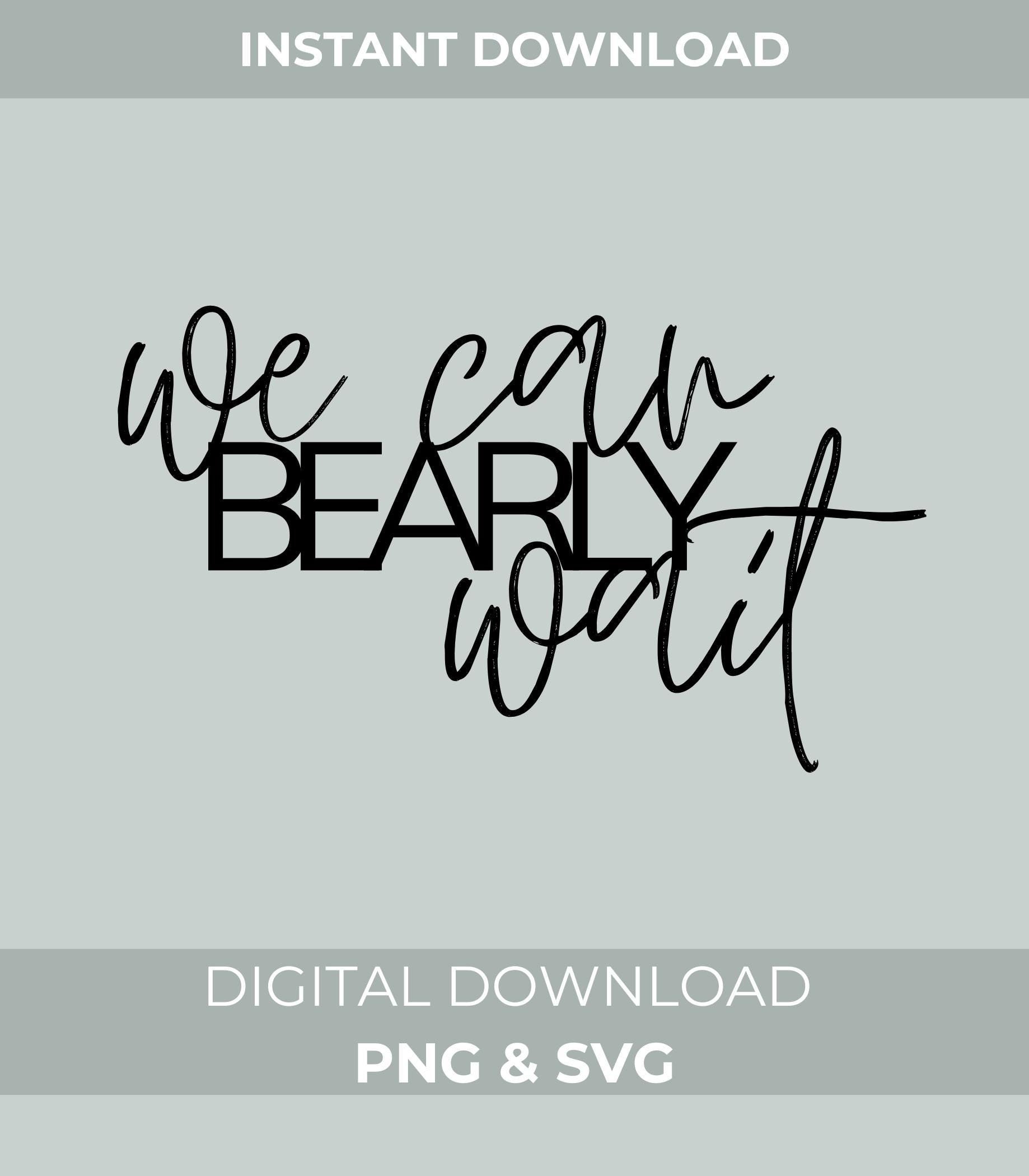 We Can Bearly Wait SVG, PNG Digital Files, Cut File, Print File, Cricut ...