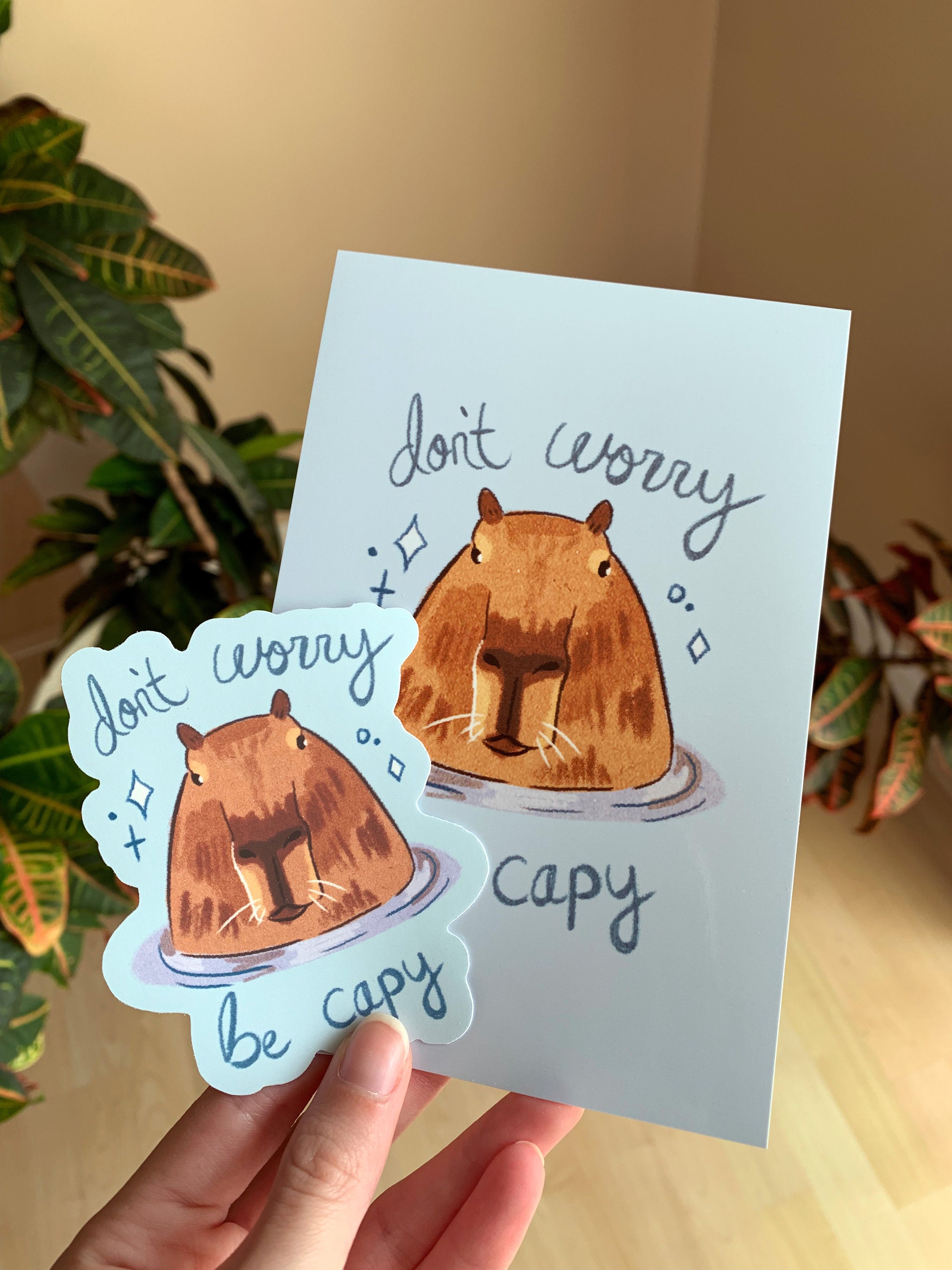 Don't Worry Be Capy Glossy Art Print 4x6 Capybara Digital Art Blue Meme ...