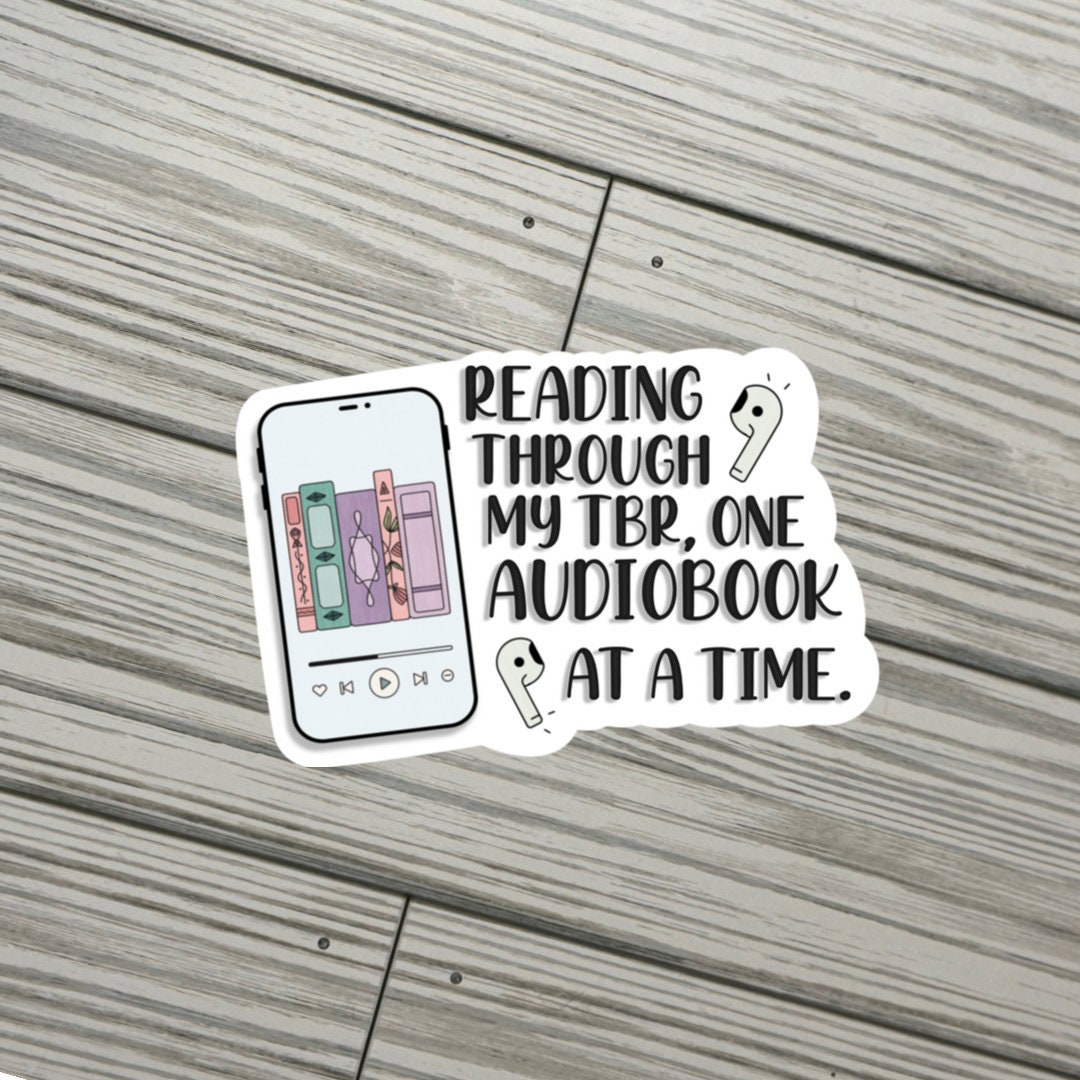 One Audiobook at A Time Sticker, Bookish Merch and Accessories, Gift ...