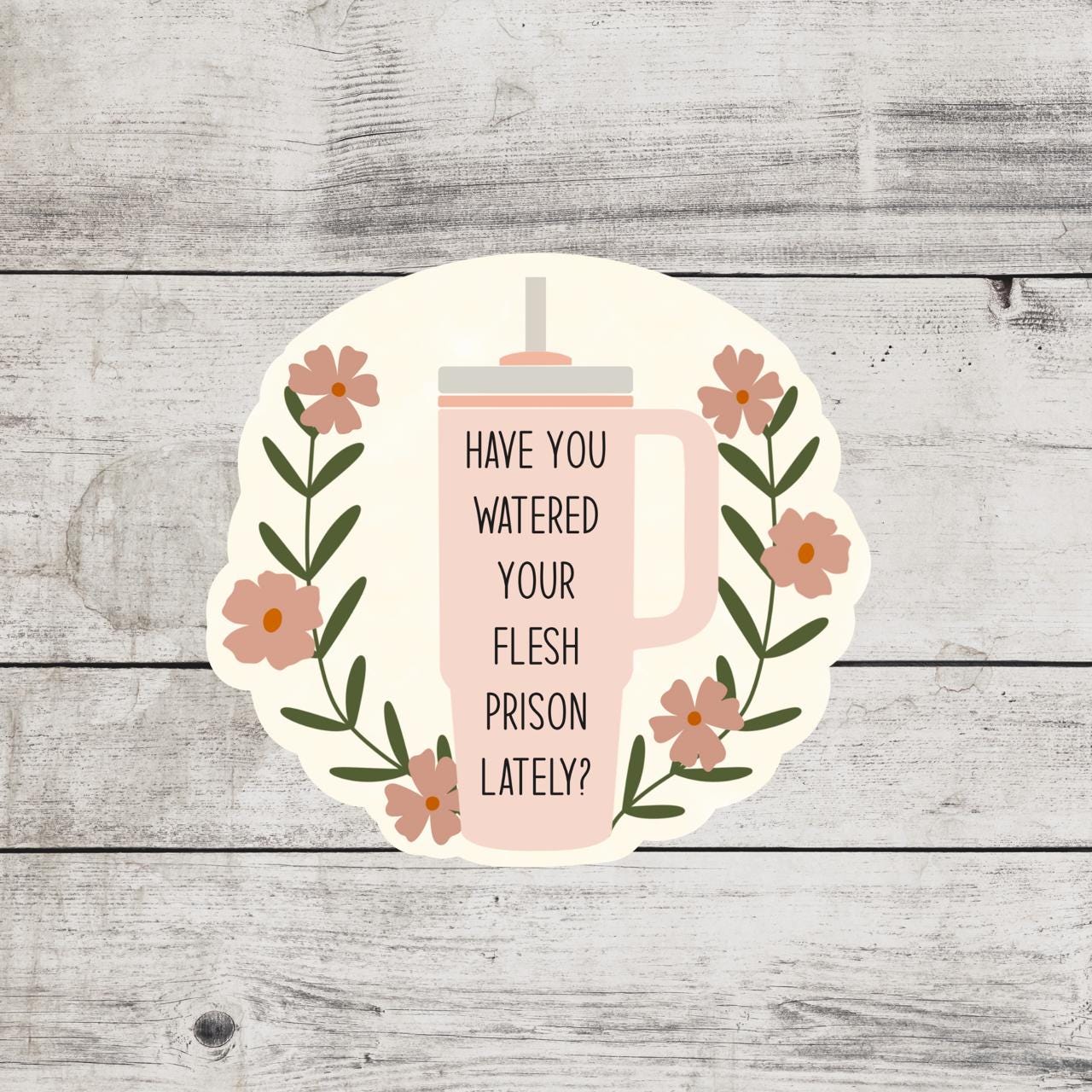 Have You Watered Your Flesh Prison Sticker, Bookish Merch and ...