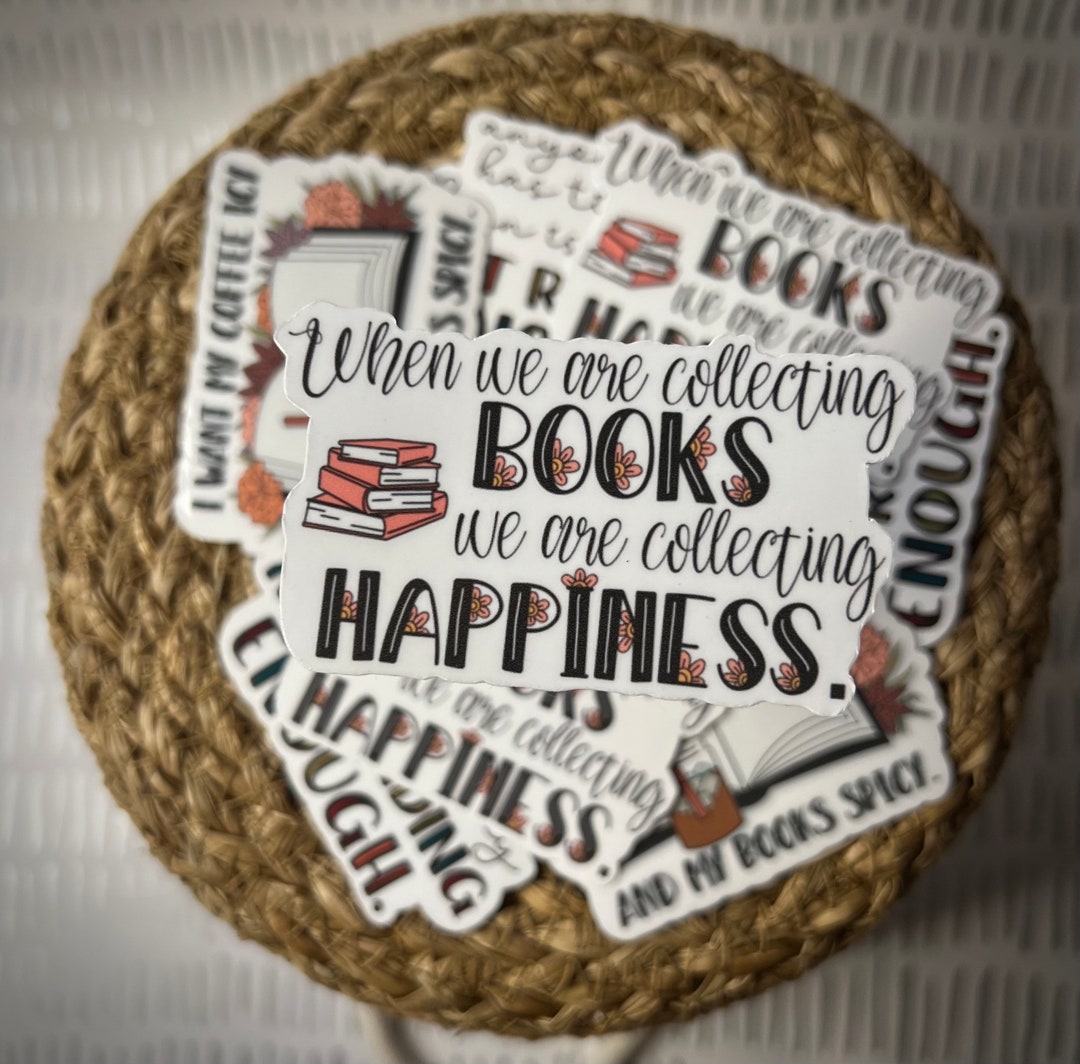 When We Are Collecting Books We Are Collecting Happiness - Etsy