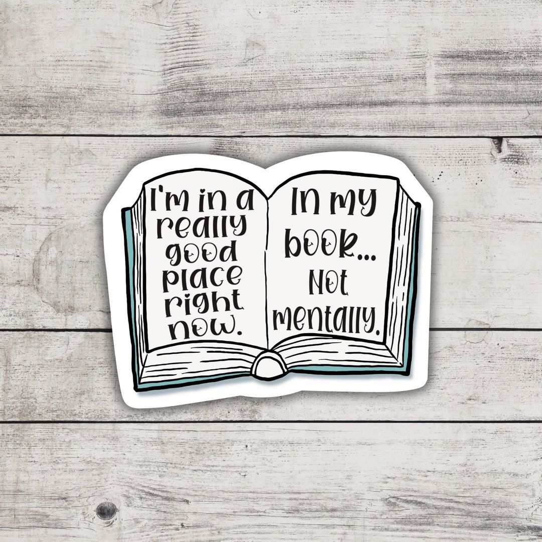 In A Really Good Place in My Book Sticker, Bookish Merch and ...