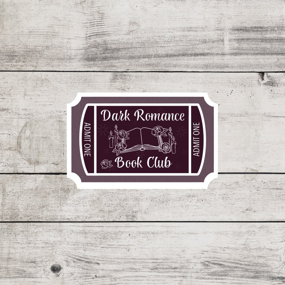 Dark Romance Book Club Ticket Sticker, Smutty Books, Book Lover Gift ...