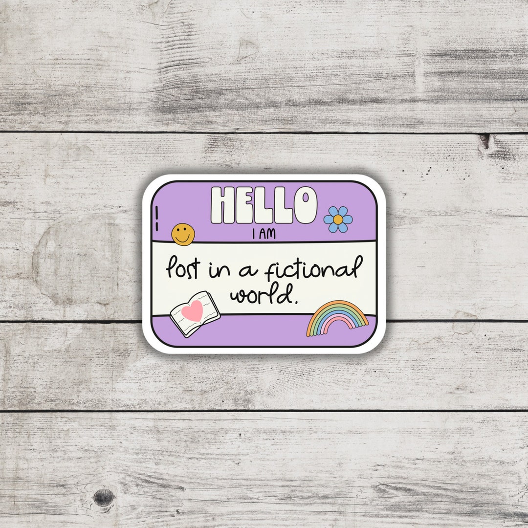 Hello, Lost in A Fictional World Sticker, Bookish Merch and Accessories ...