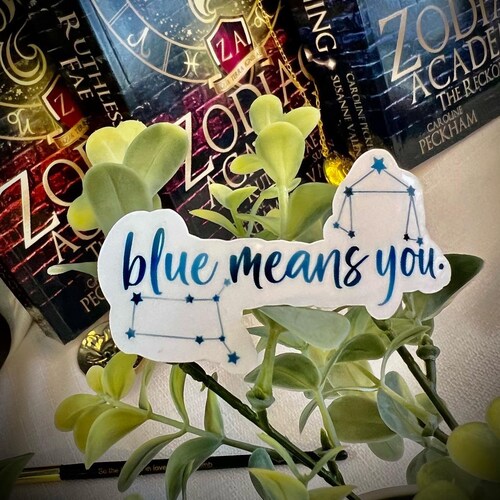 Blue Means You Zodiac Academy Sticker - Etsy