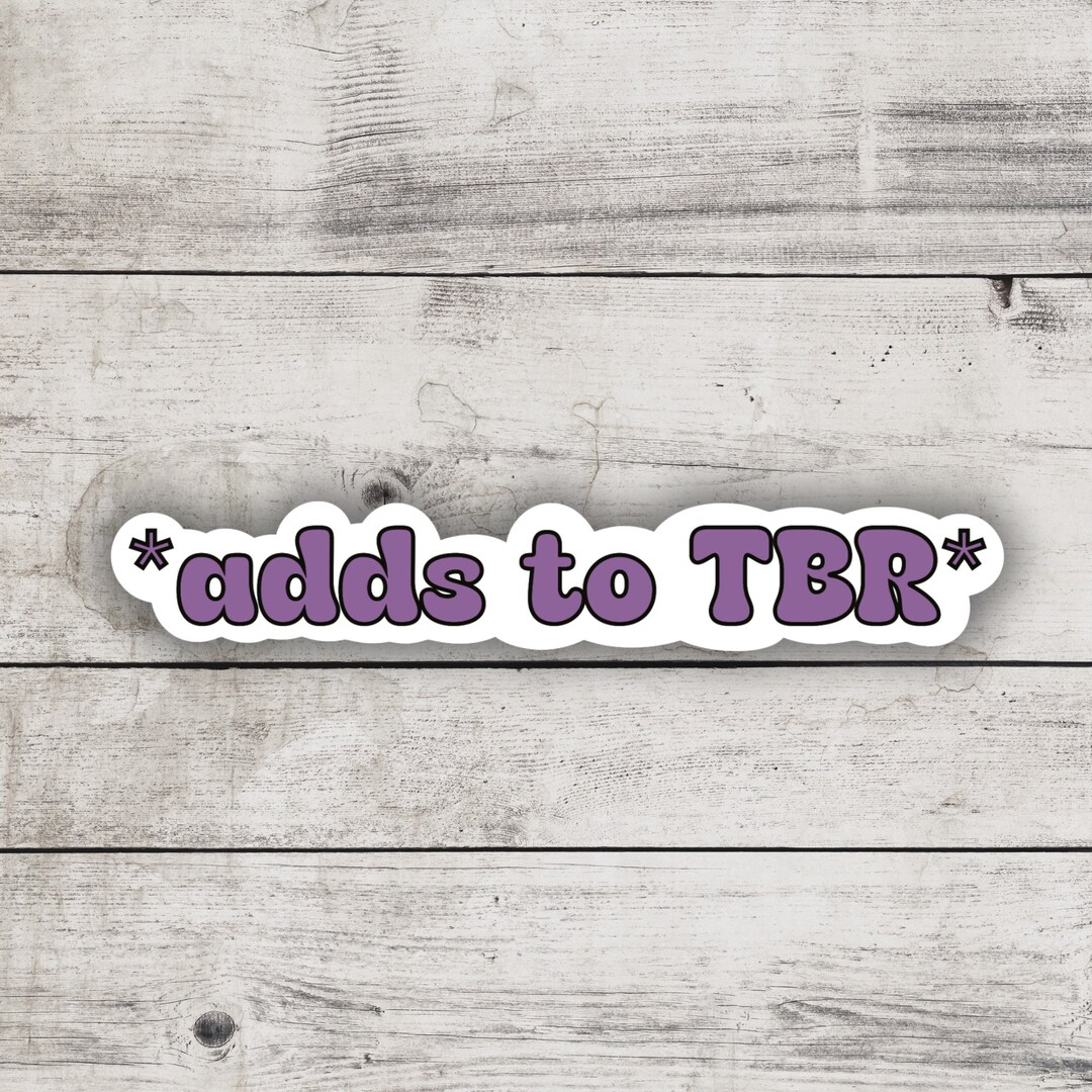 Adds to TBR Sticker - Purple, Bookish Merch & Accessories, Booktok ...