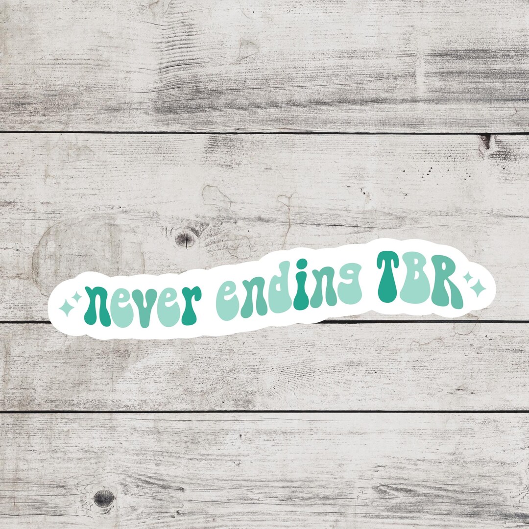 Never Ending TBR Sticker - Green, Bookish Merch and Accessories, Kindle ...