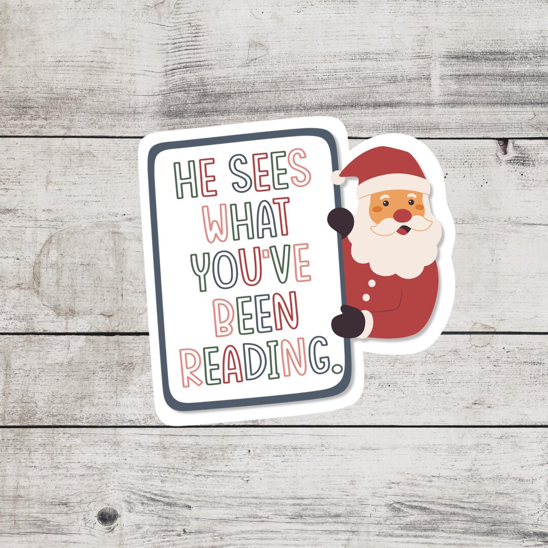Bookish Santa Sticker, He Sees What You've Been Reading, Water ...
