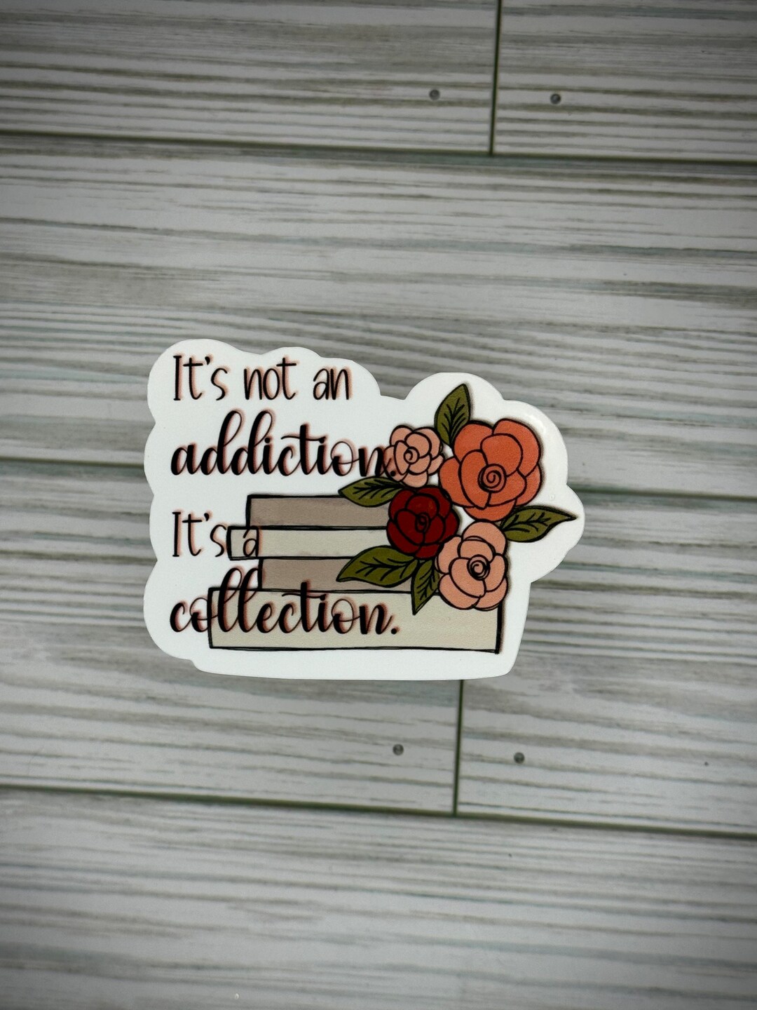 Its Not an Addiction, Its A Collection Sticker - Etsy