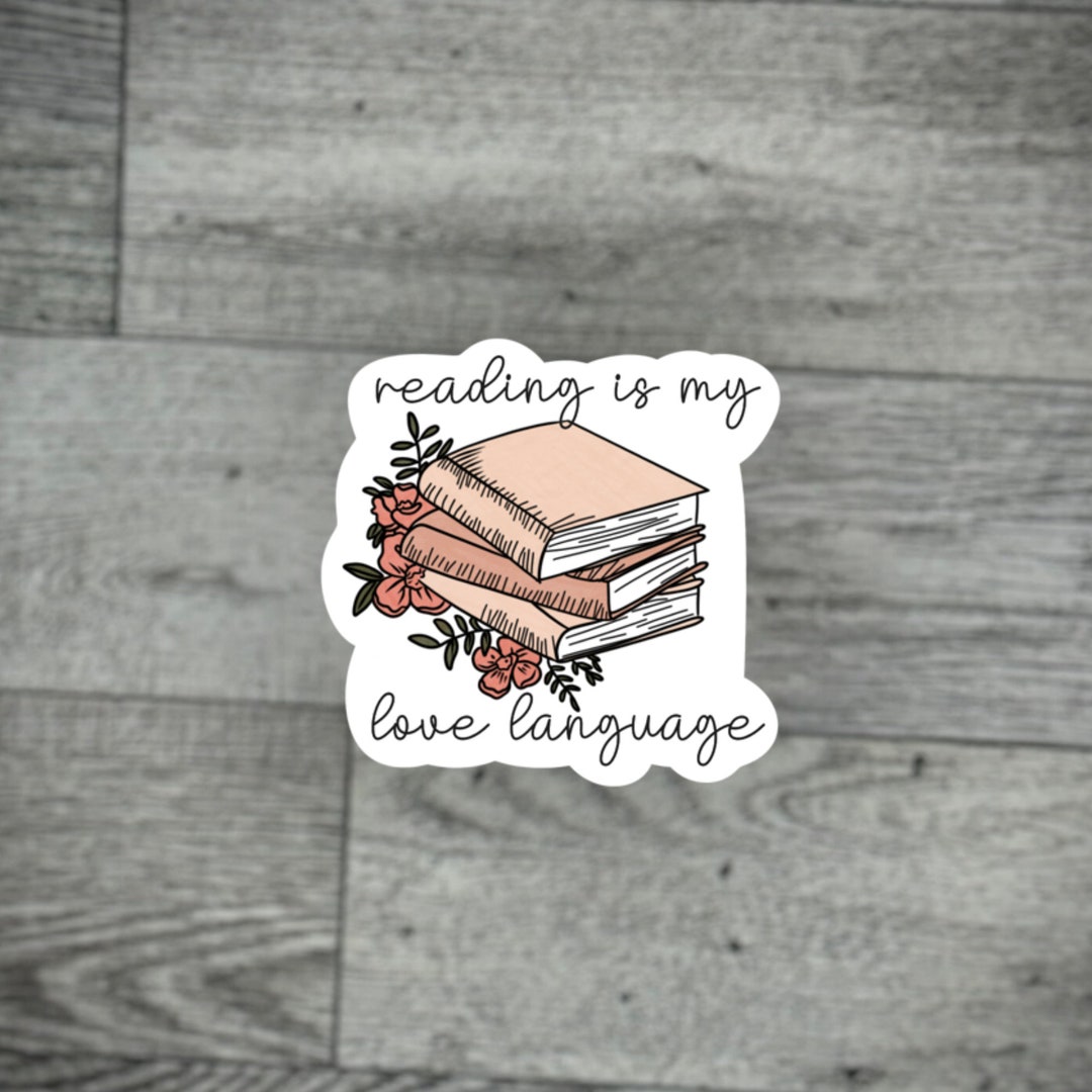 Reading is My Love Language Sticker, Smutty Books, Book Lover Gift ...
