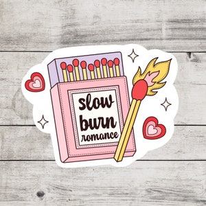 Slow Burn Romance Sticker, Smutty Books, Book Lover Gift, Smut Love ...