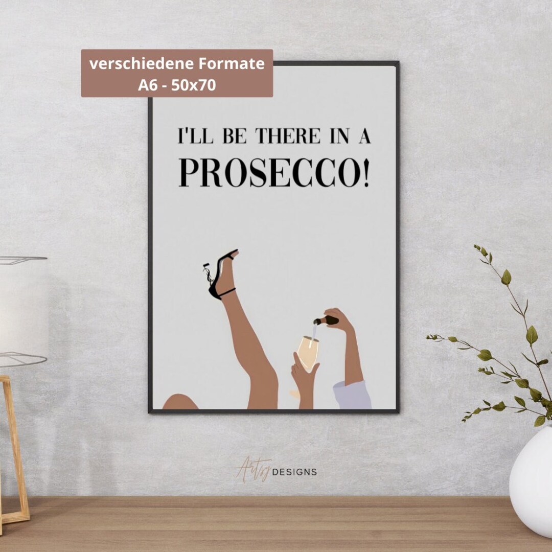 Prosecco Poster, Sayings Poster, Best Friend Gift, Prosecco Sayings ...