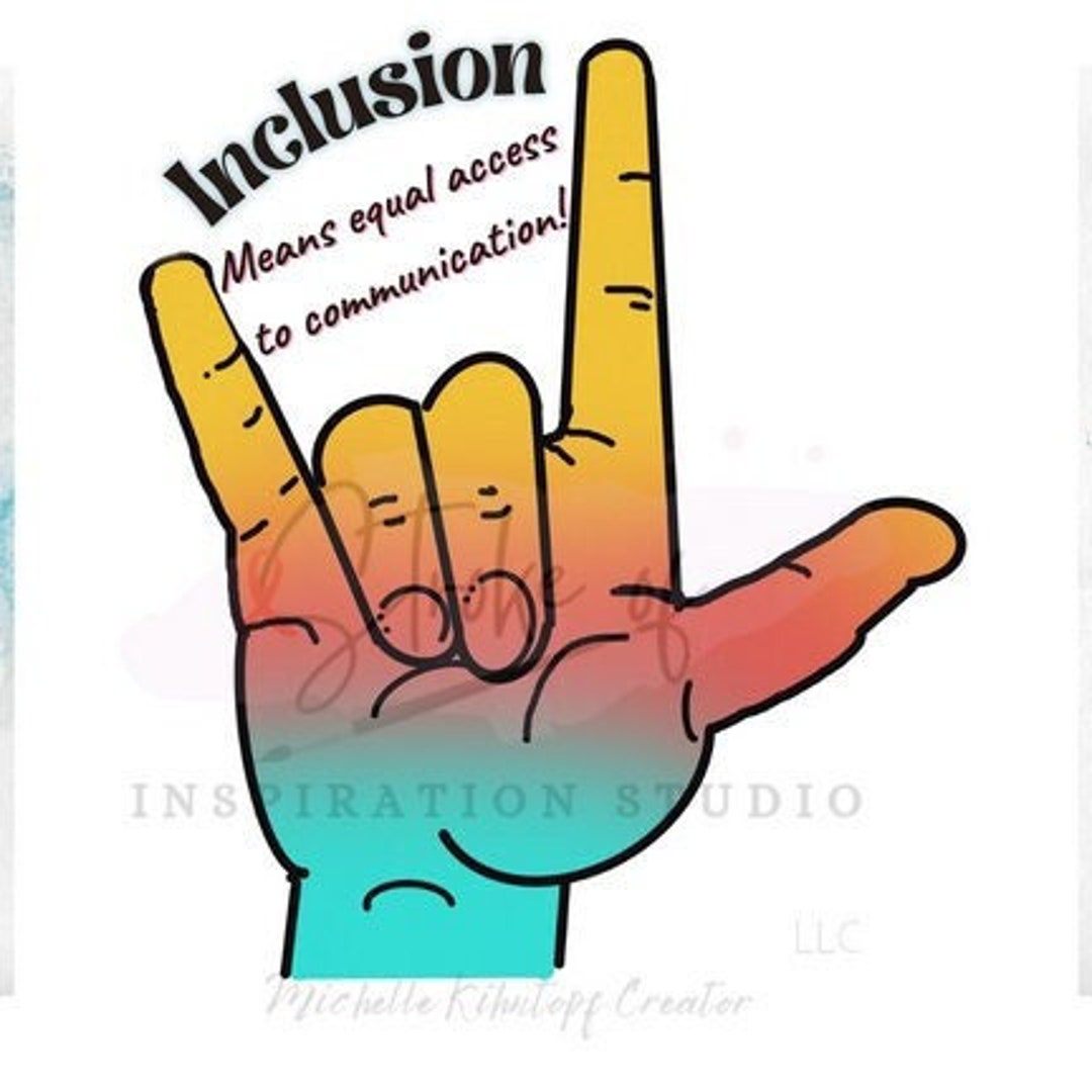 ASL, Instant Download, Inclusion Means Equal Access to Communication ...