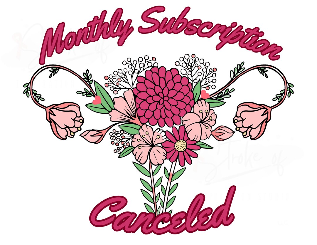 Monthly Subscription Canceled, Hysterectomy Humor, PNG - Etsy