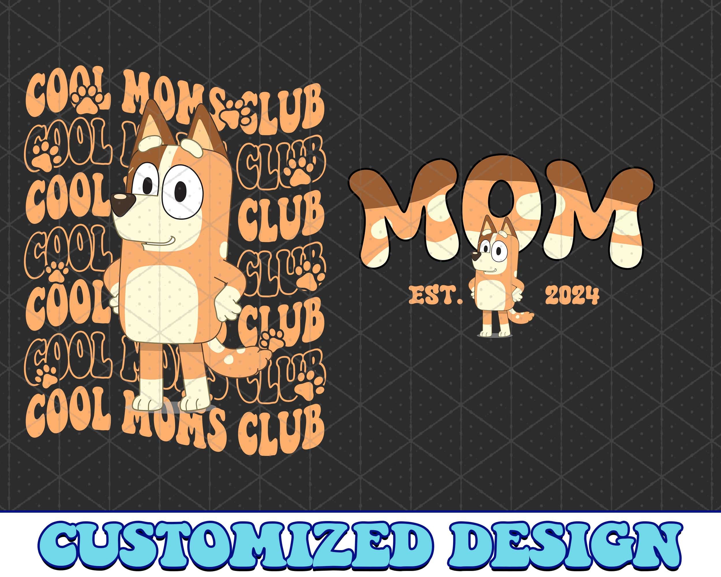 Cool Mom Club Bluey PNG, Bluey Family PNG, Bluey the Eras Tour Png ...