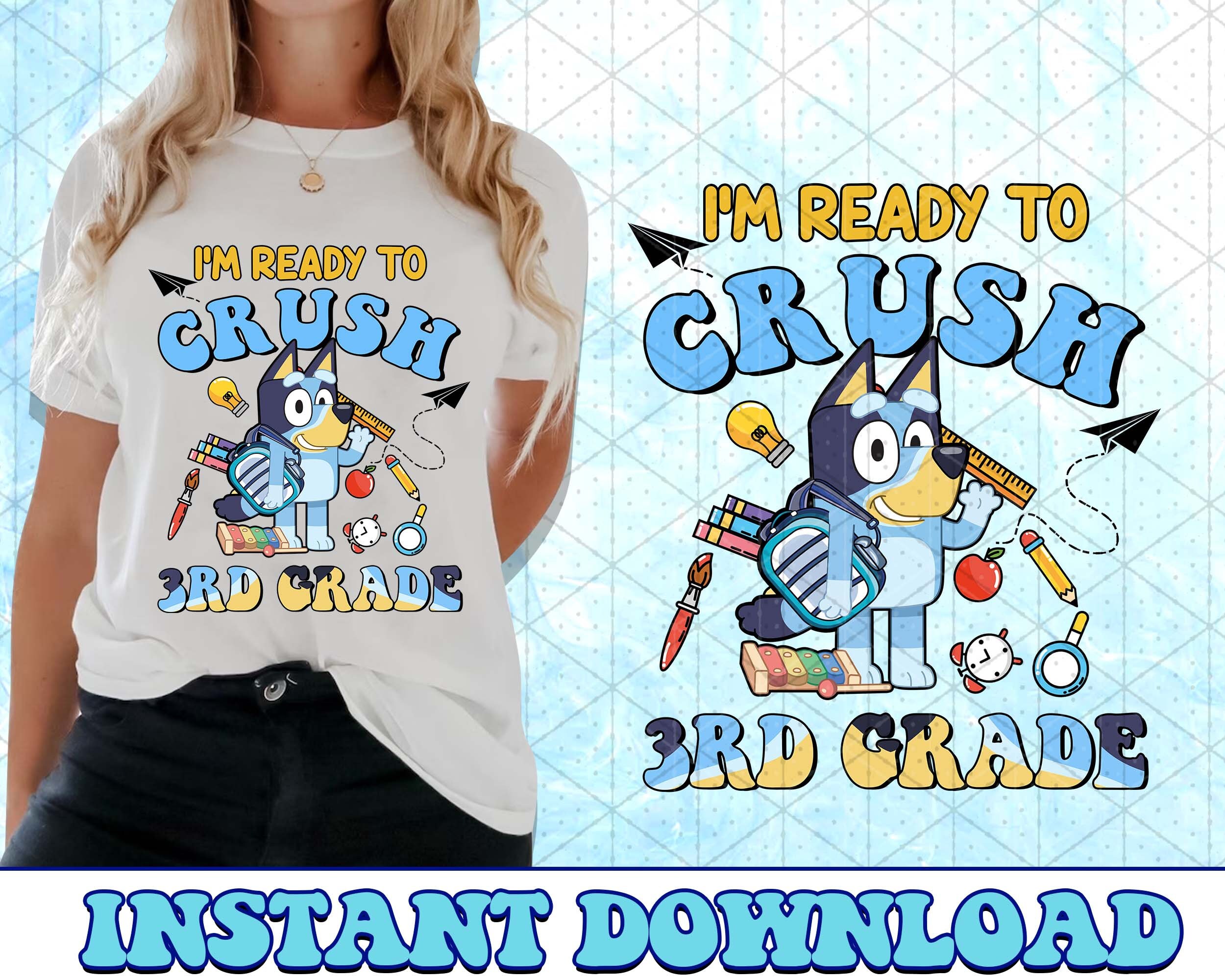 I Ready to Crush 3rd Grade Bluey PNG, Bluey Family PNG, Bluey Back to ...