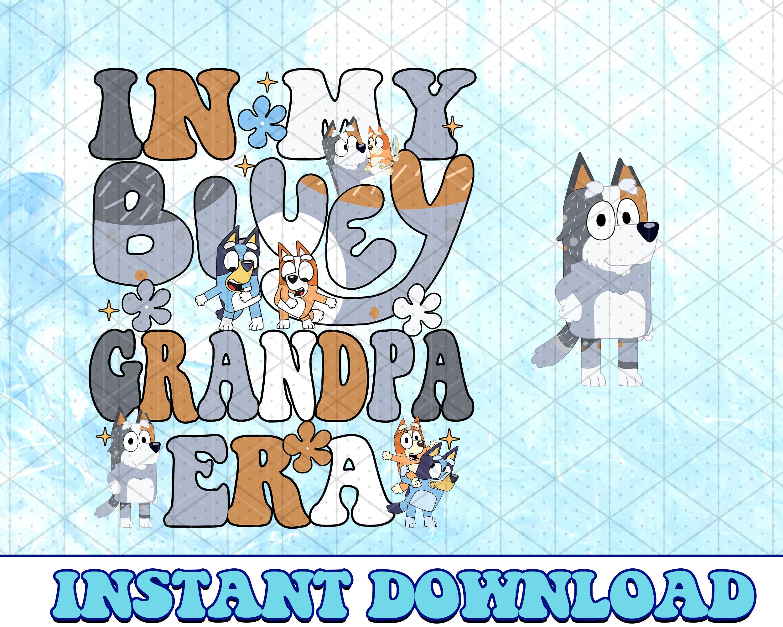 In My Bluey Grandpa Era PNG, Bluey Family PNG, Bluey the Eras Tour Png ...