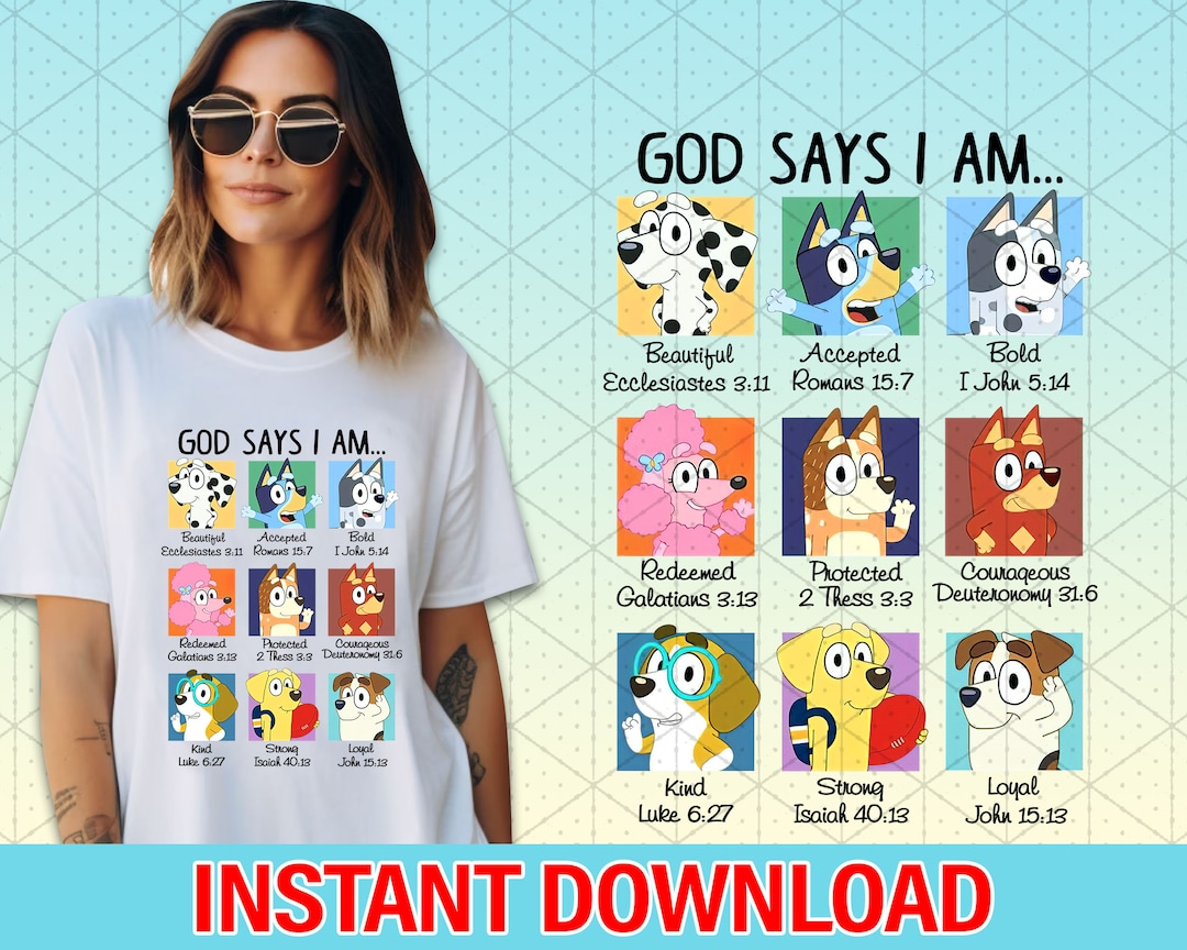 God Says I Am Bluey PNG, Bluey Family PNG, Bluey Png, Bluey Bingo Png ...