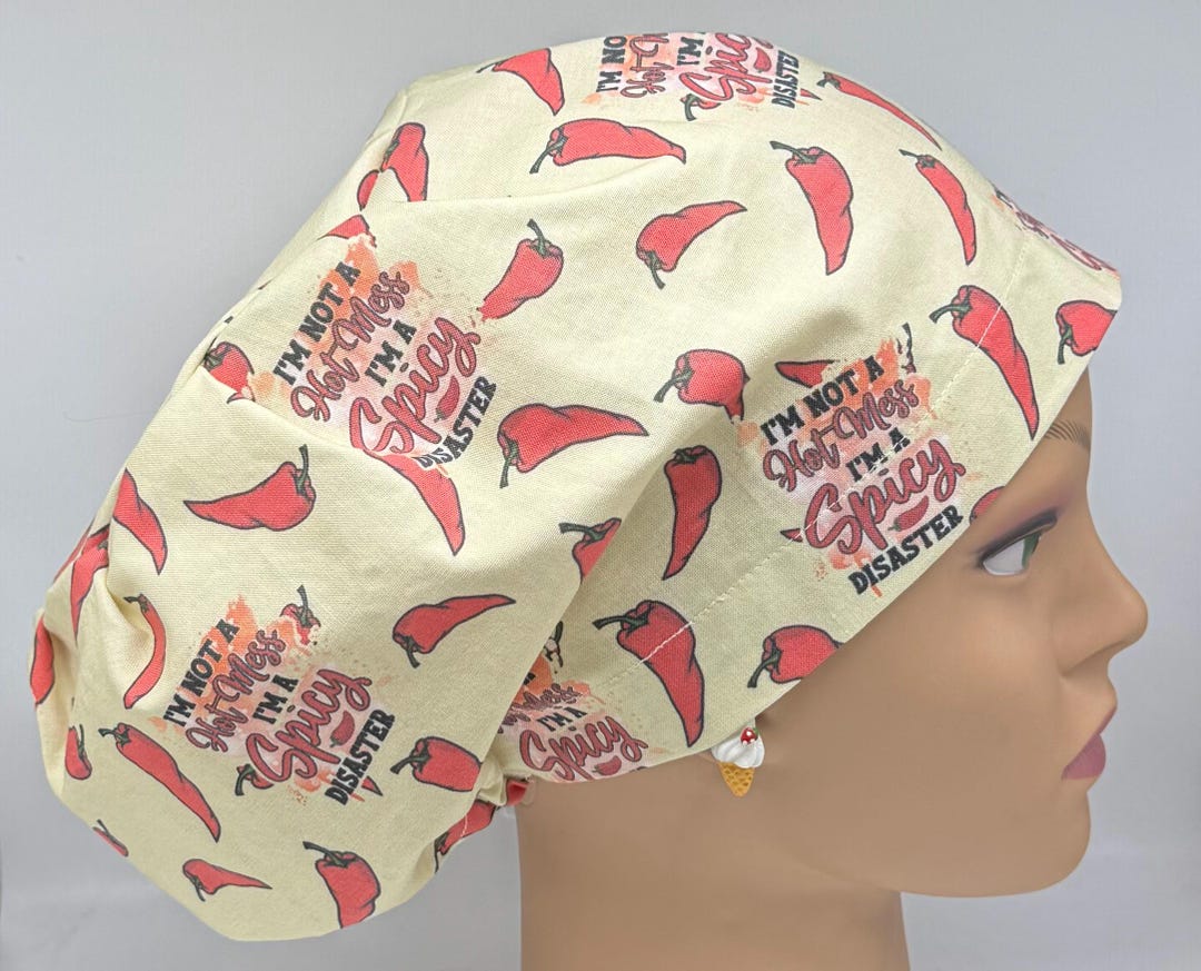 I’m Not A Hot Mess, I’m A Spicy Disaster European Scrub Cap With ...