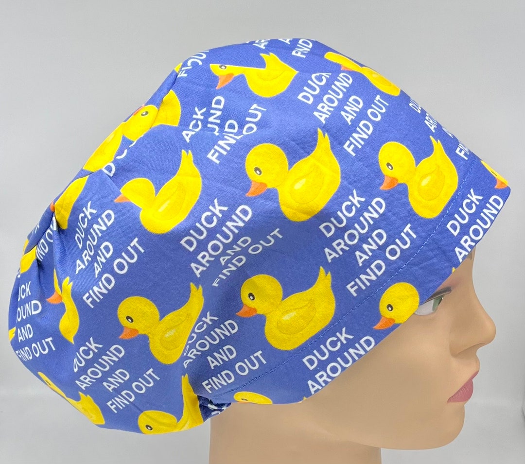 Duck Around and Find Out! European Surgical Scrub Cap With Adjustable ...
