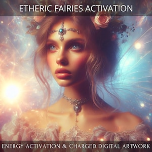 Etheric Fairies Activation Charged Digital Artwork - Etsy