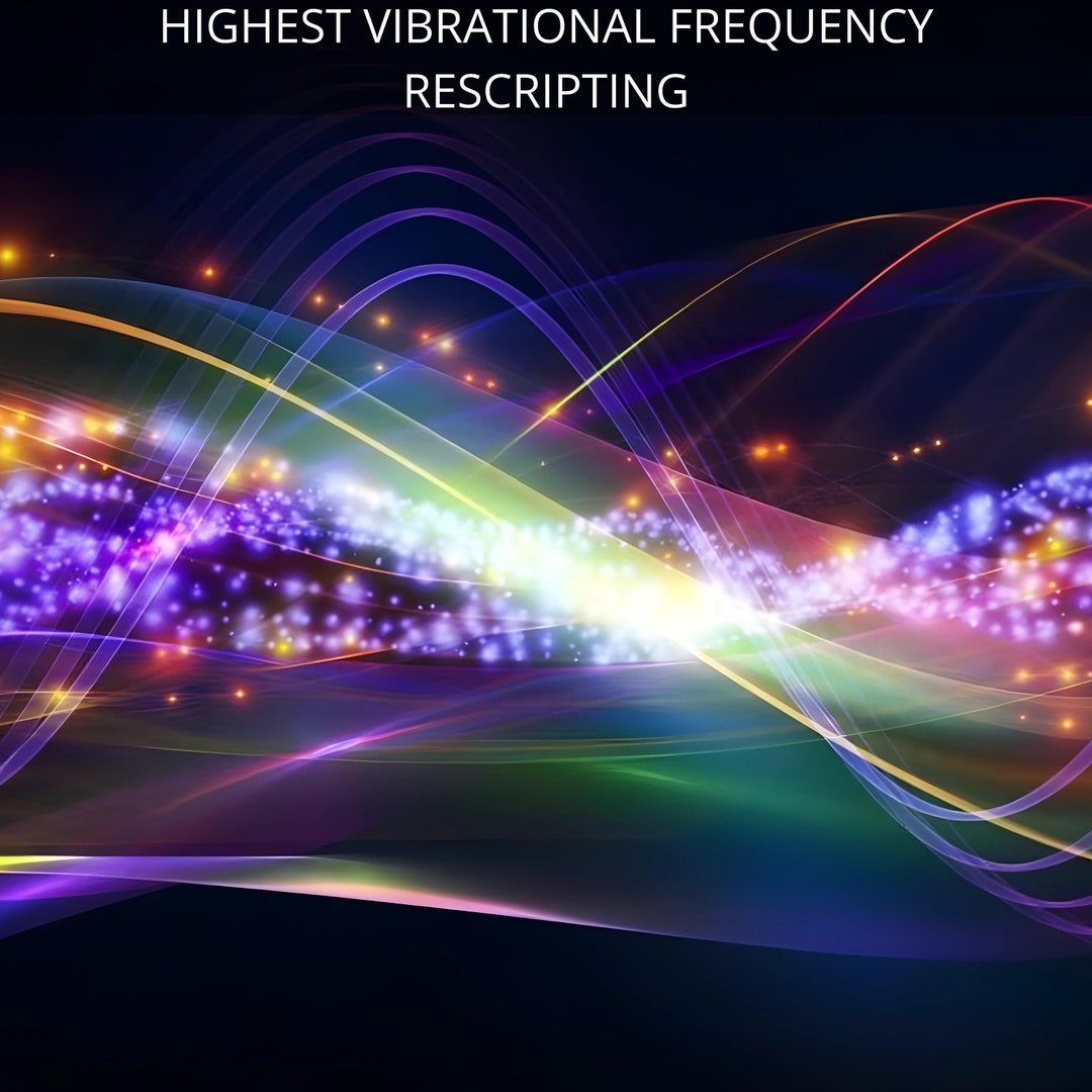 Highest Vibrational Frequency Rescripting - Etsy