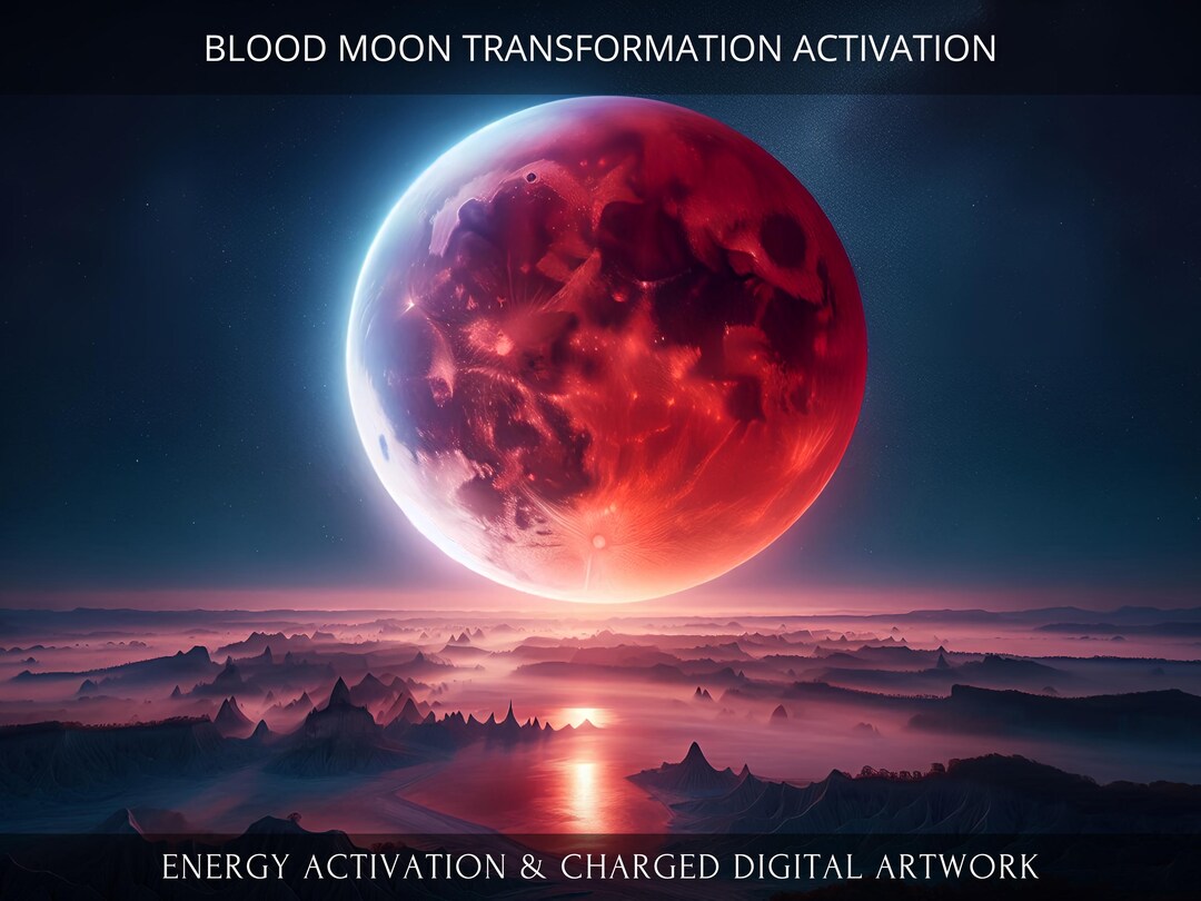 Blood Moon Transformation Charged Digital Artwork + Energetic ...