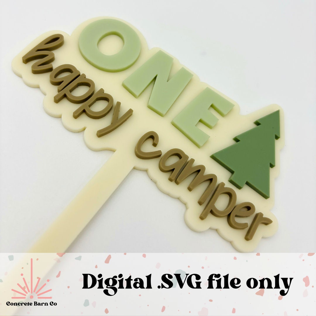 Cake Topper - SVG Digital File -one Happy Camper - Etsy