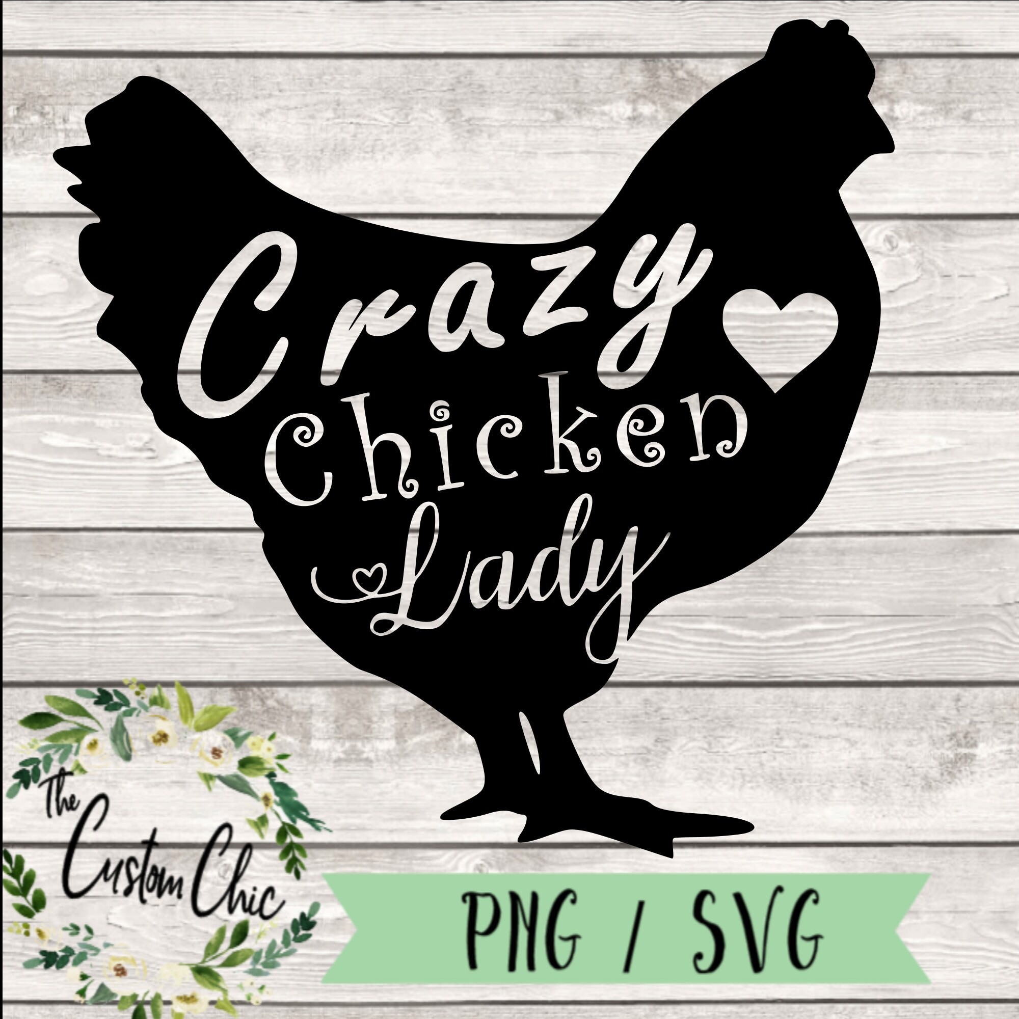 Crazy Chicken Lady SVG/PNG Digital File - Etsy