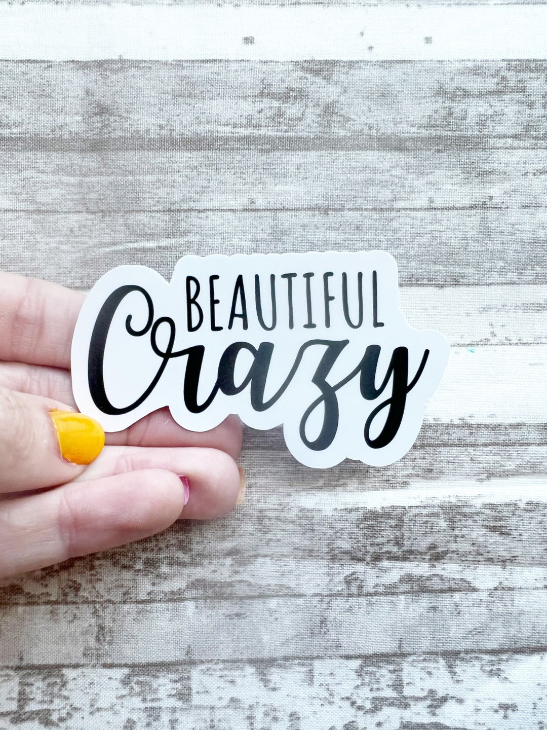 Beautiful Crazy Sticker - Etsy