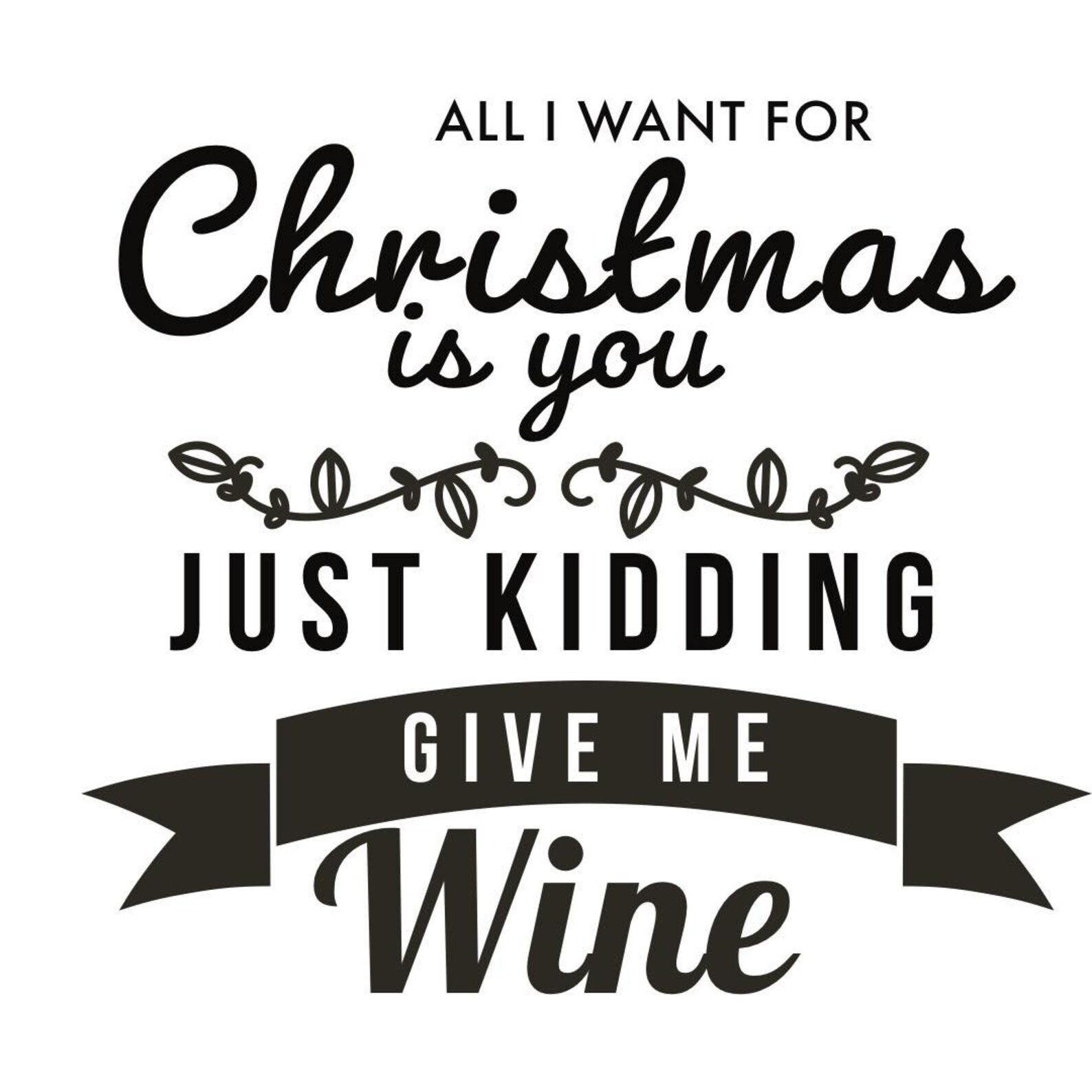 Cute All I Want for Christmas SVG File - Etsy