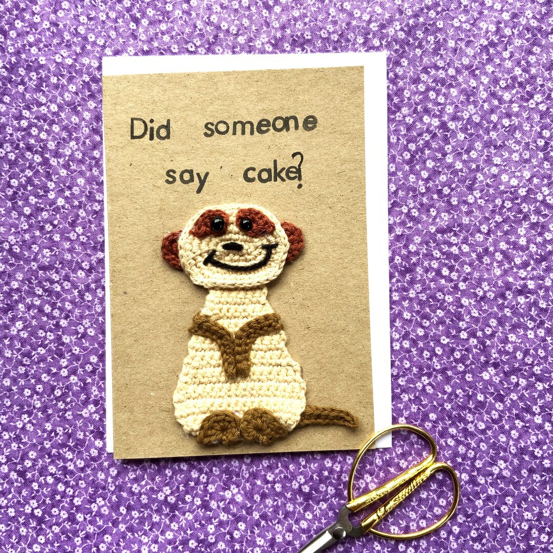 Meerkat Birthday Card Did Someone Say Cake Handmade Card, Meerkat ...