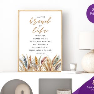 I Am the Bread of Life, Printable Bible Verse, John 6:35, Scripture ...