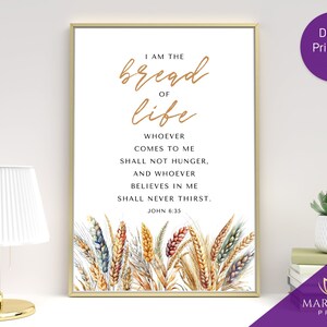 I Am the Bread of Life, Printable Bible Verse, John 6:35, Scripture ...