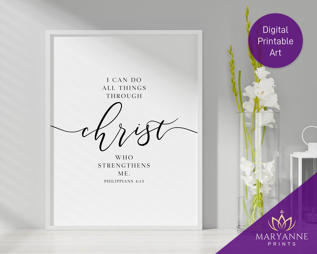 Philippians 4:13 Bible Verse Printable Wall Art, I Can Do All Things ...