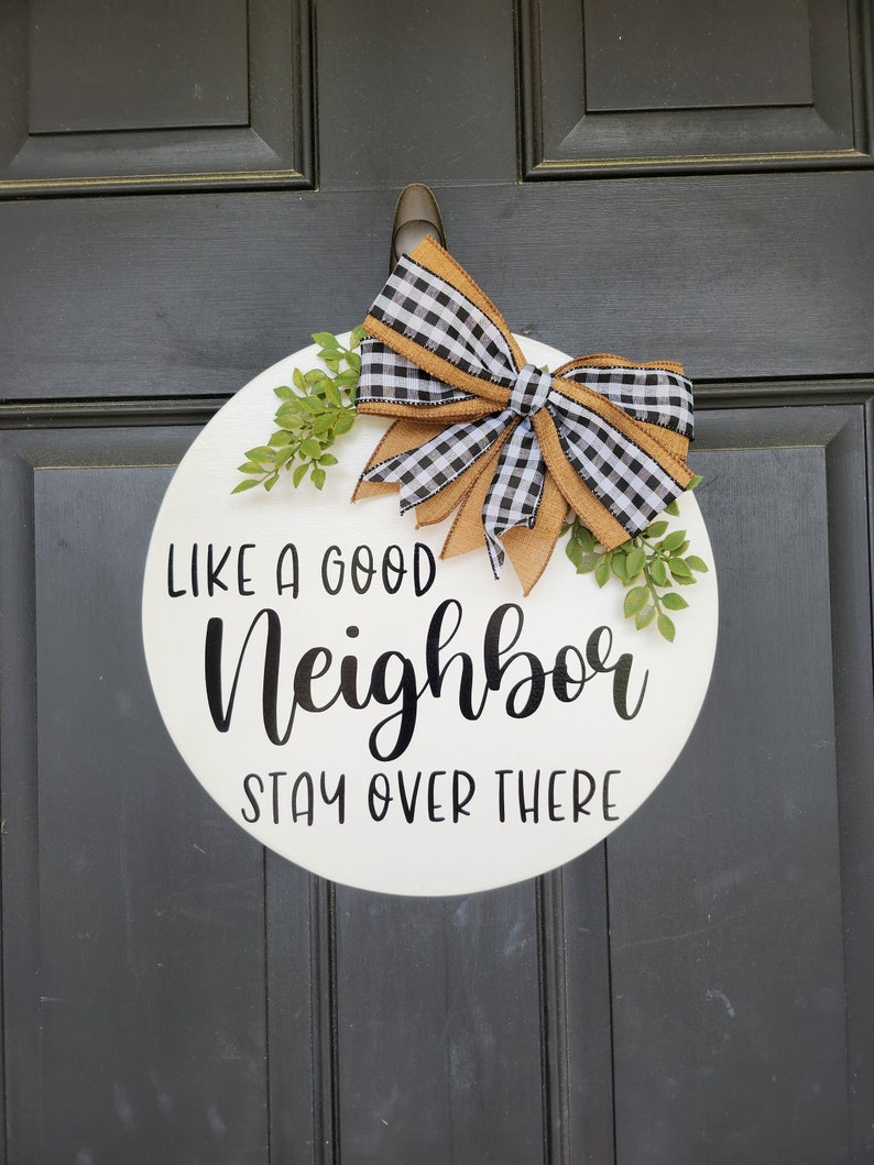 Front Door Hanger | Like a Good Neighbor | Funny Door Hanger - Etsy