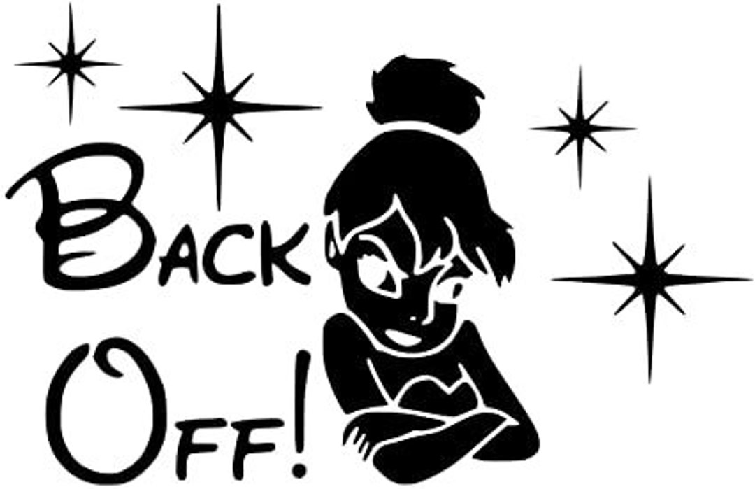 Tink Back off Vinyl Decal ! - Etsy