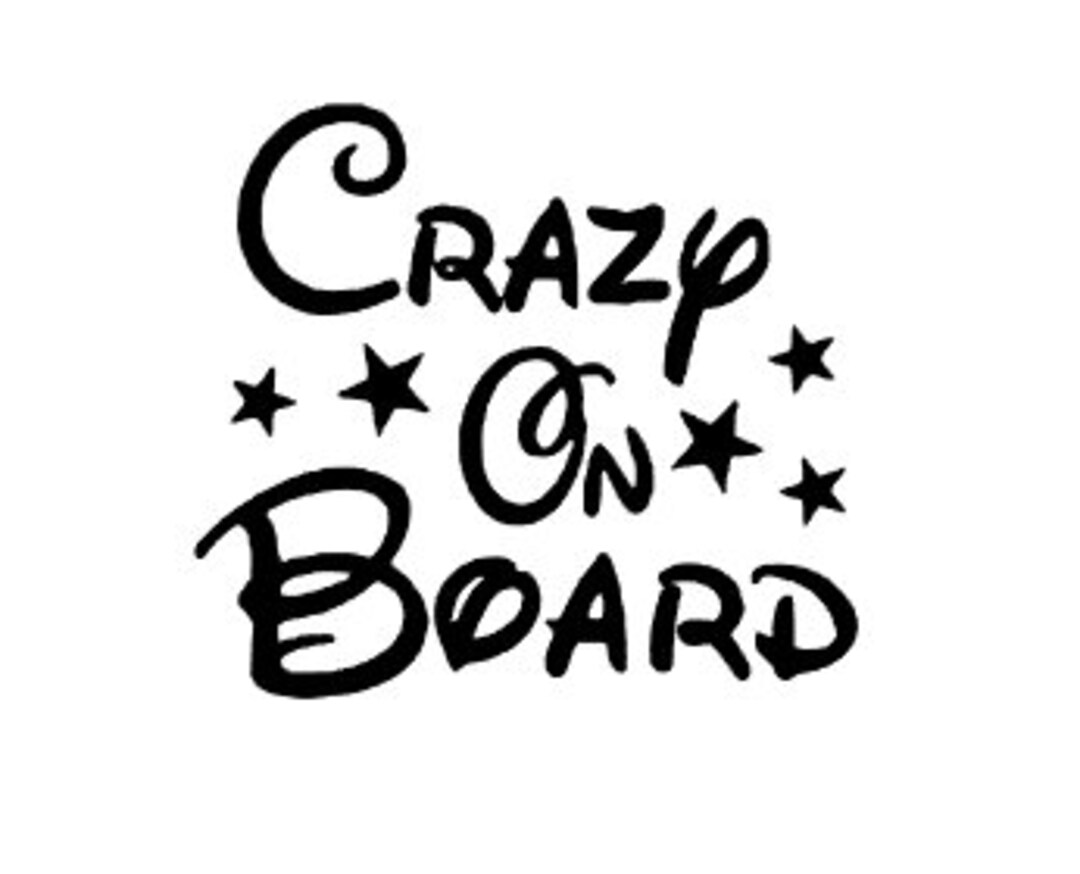 Crazy on Board Vinyl Decal - Etsy